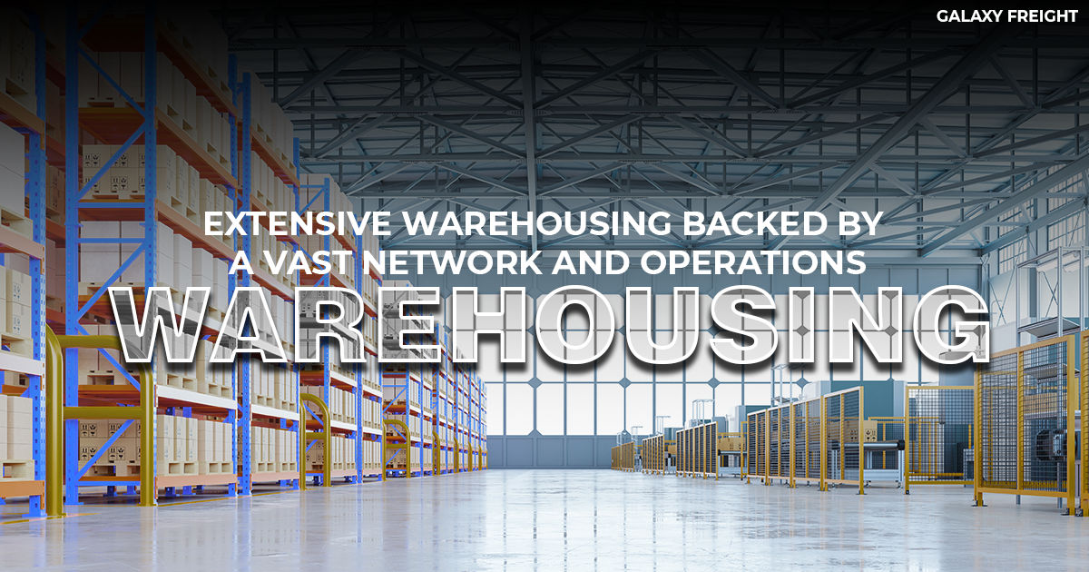 Warehousing Services | Galaxy Freight